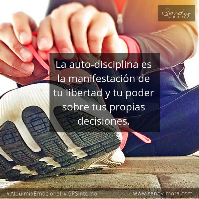 De autodisciplina y libertad - Sandy Mora